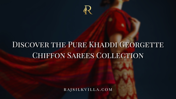 Pure Khaddi Georgette Chiffon Sarees | Raj Silk Villa